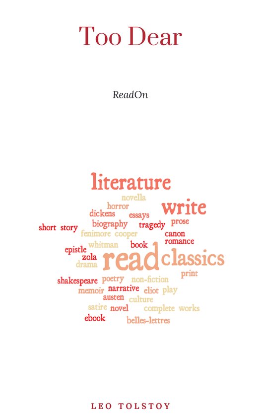 Too Dear (ebook), Lev Tolstoj | 9782291038795 | Boeken | bol.com