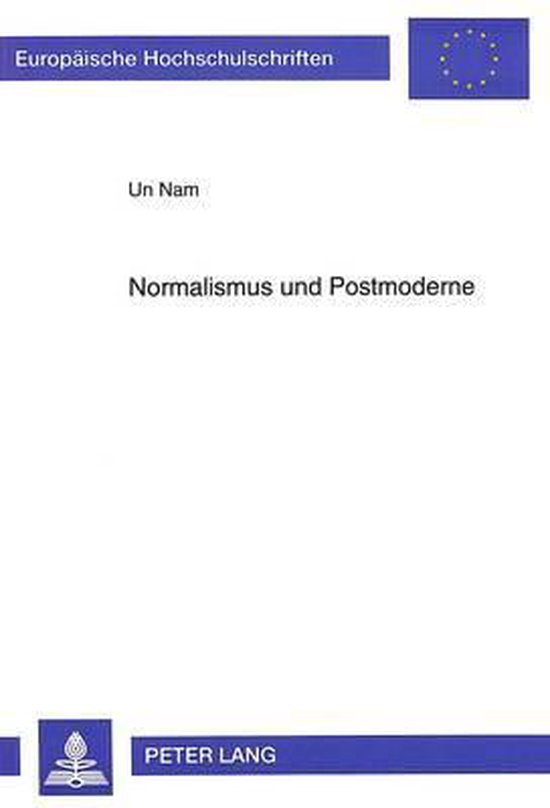 Normalismus Und Postmoderne, Un Nam | 9783631489116 | Boeken | bol.com