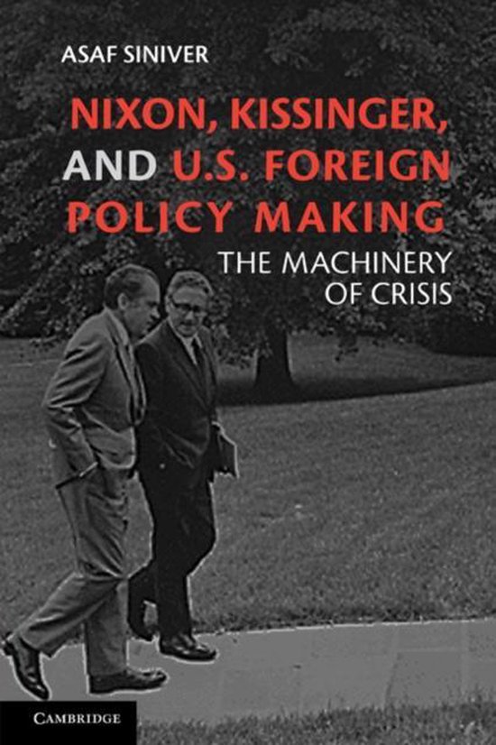 Nixon Kissinger & U S Foreign Policy Mak | 9780521269520 | Asaf Siniver ...