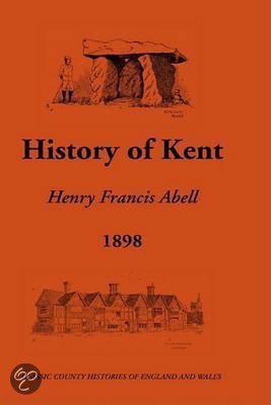 History of Kent, Henry Francis Abell | 9780902664920 | Boeken | bol