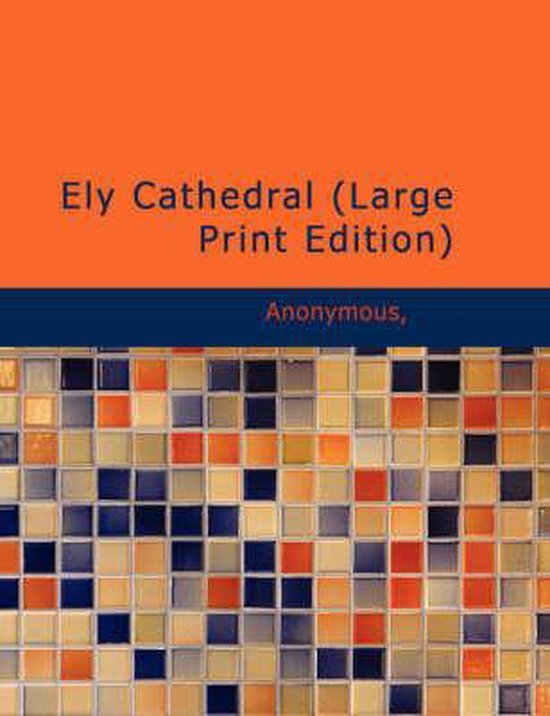 Ely Cathedral | 9781437522198 | Anonymous | Boeken | bol.com