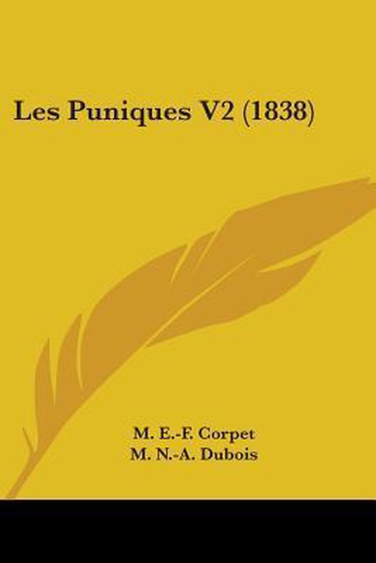 Les Puniques V2 (1838), M. E.-F. Corpet | 9781437145250 | Boeken | bol