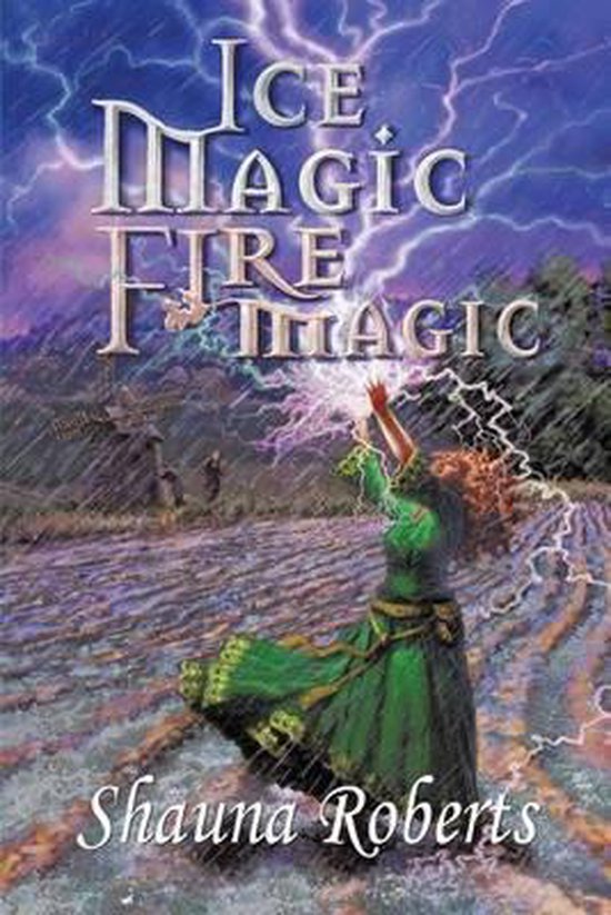 Ice Magic, Fire Magic, Shauna Roberts | 9780989263184 | Boeken | bol.com
