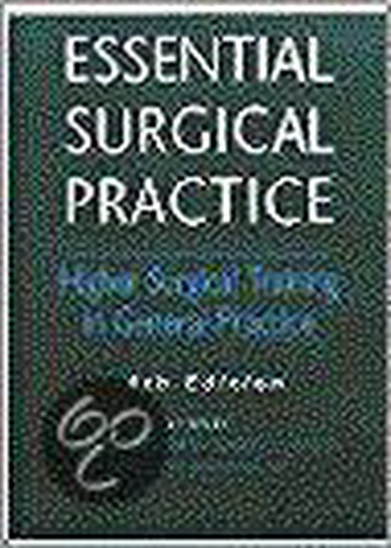 Essential Surgical Practice, Alfred Cuschieri | 9780340806388 | Boeken ...