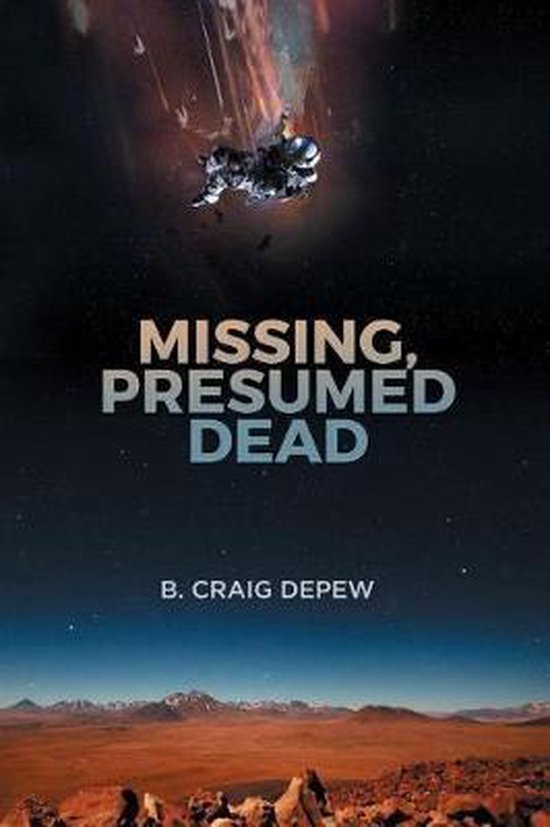 Missing, Presumed Dead, B Craig DePew | 9781981001378 | Boeken | bol.com