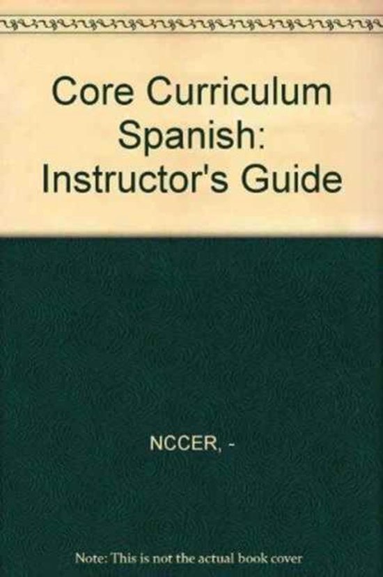Instructor Version of Core Curriculum Trainee Guide in Spanish ...