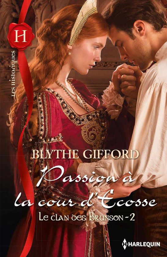 Le clan des Brunson 2 - Passion à la cour d'Ecosse (ebook), Blythe ...