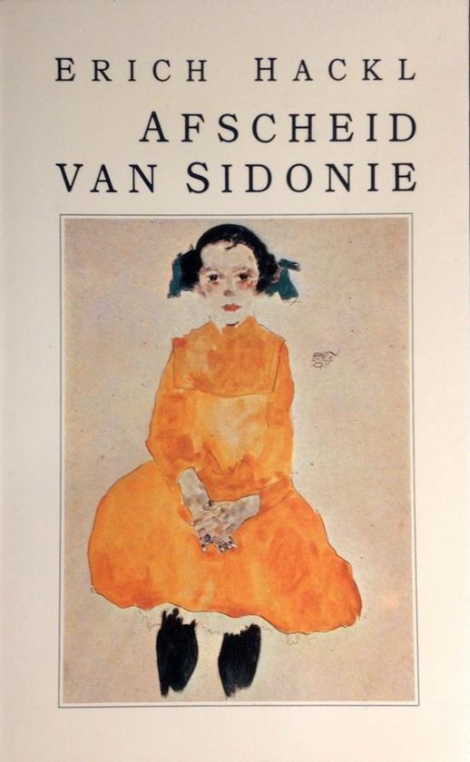 Afscheid van Sidonie, Erich Hackl | 9789050931144 | Boeken | bol