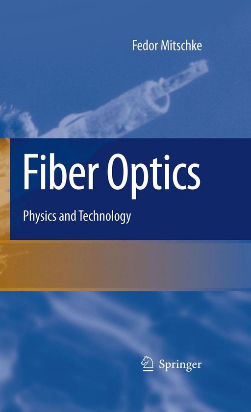 Fiber Optics (ebook), Fedor Mitschke | 9783642037030 | Boeken | bol