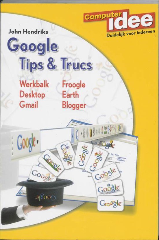 Google Tips En Trucs, John Hendriks | 9789059402027 | Boeken | bol