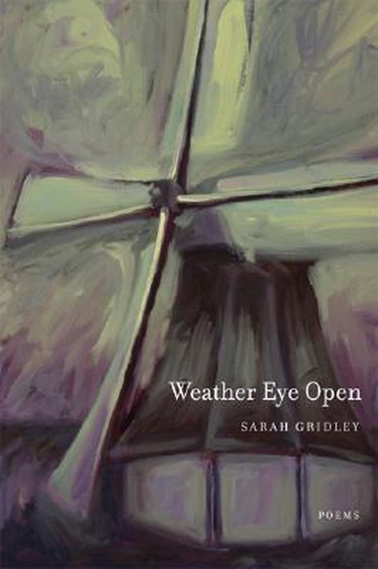 Weather Eye Open - Poems, Sarah Gridley | 9780520242937 | Boeken | bol.com