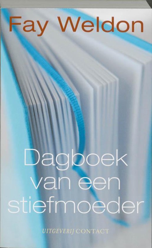 Dagboek Van Een Stiefmoeder, Fay Weldon | 9789025429553 | Boeken | bol.com