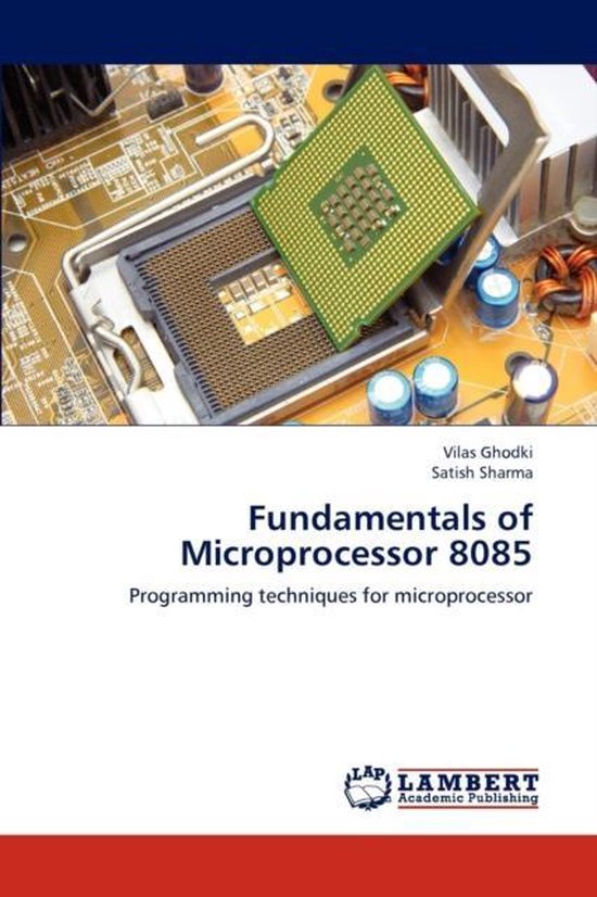 Fundamentals of Microprocessor 8085 | 9783659203886 | Vilas Ghodki | Boeken | bol