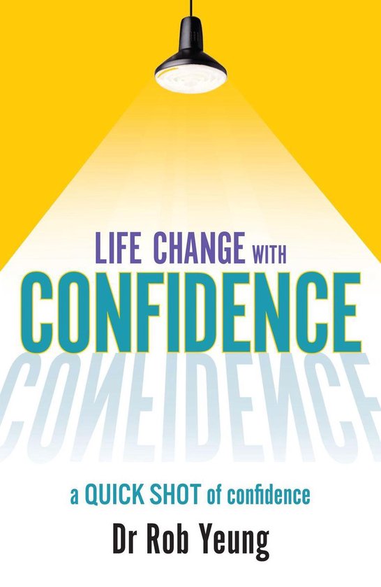 Life Change with Confidence (ebook), Rob Yeung | 9781292005324 | Boeken ...