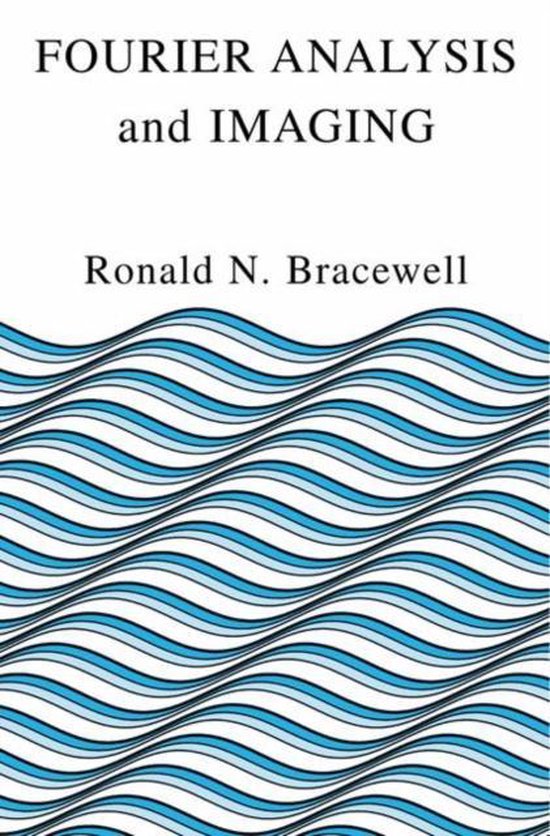 Fourier Analysis and Imaging | 9780306481871 | Ronald Newbold Bracewell ...