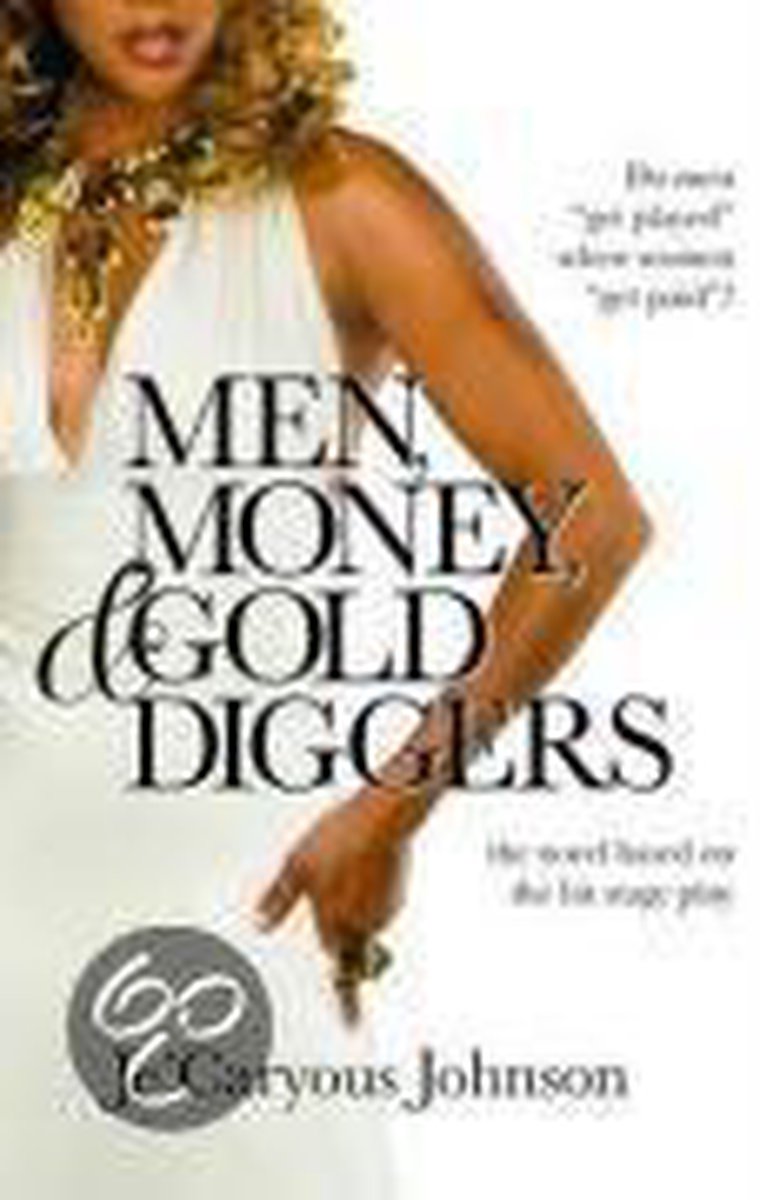 Men, Money, And Gold Diggers | 9780446541084 | Je'Caryous Johnson ...