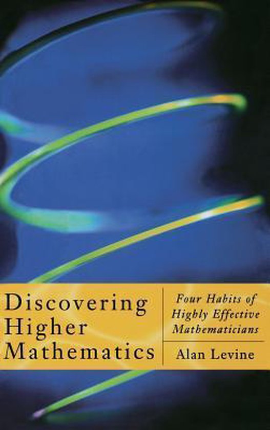 Discovering Higher Mathematics | 9780124454606 | Alan Levine | Boeken | bol