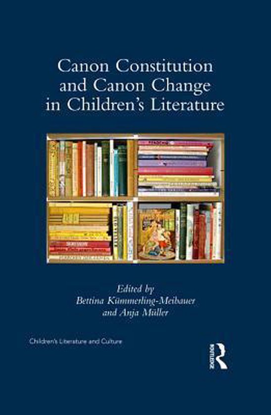 Children's Literature and Culture - Canon Constitution and Canon Change ...