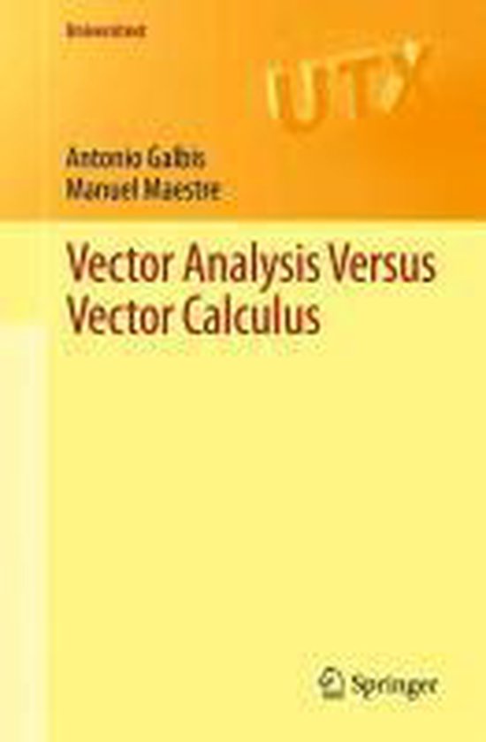 Vector Analysis Versus Vector Calculus | 9781461421993 | Antonio Galbis | Boeken | bol.com