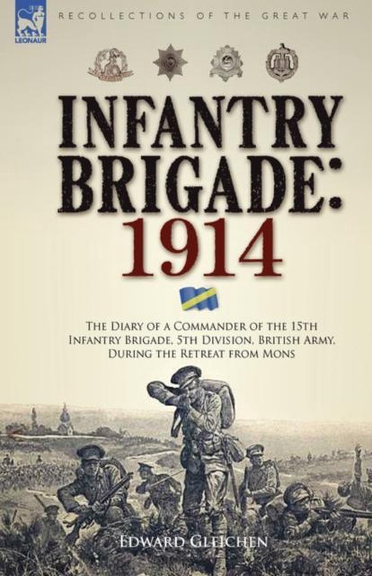 Infantry Brigade, Edward Gleichen | 9781846773631 | Boeken | bol.com