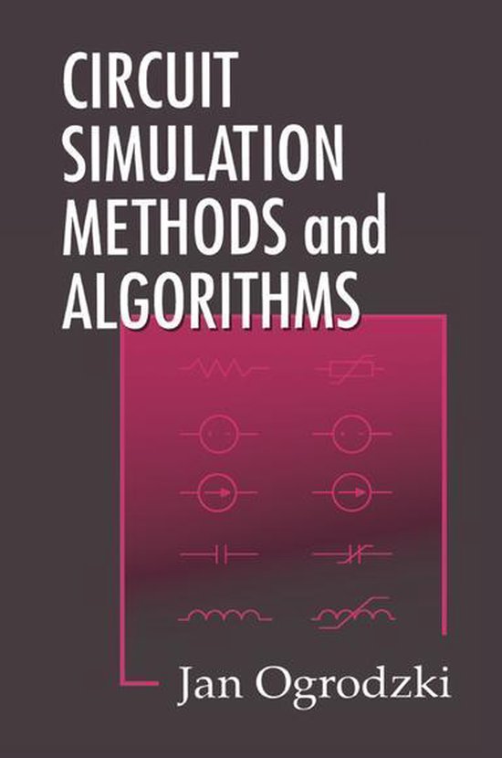 Electronic Engineering Systems 4 - Circuit Simulation Methods and Algorithms (ebook),... | bol.com