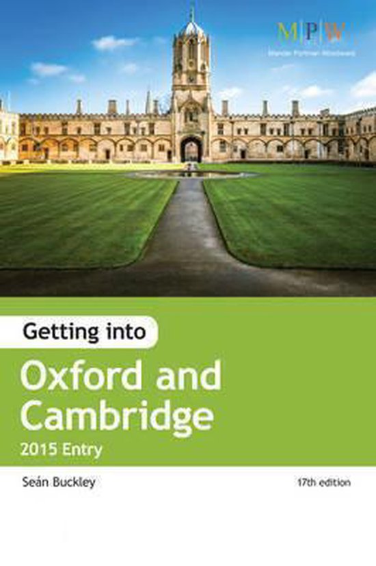 Getting into Oxford & Cambridge | 9781909319196 | Sean Buckley | Boeken ... Getting into Oxford & Cambridge | 9781909319196 | Sean Buckley | Boeken ...