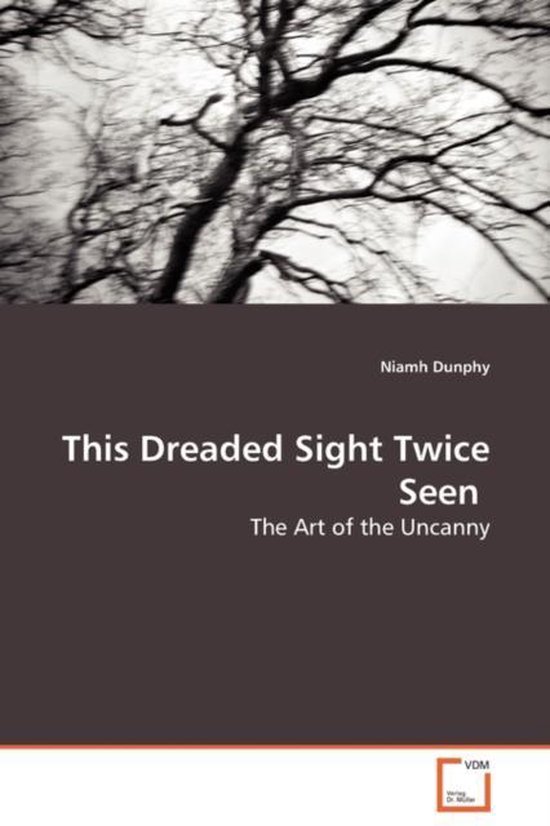 This Dreaded Sight Twice Seen, Niamh Dunphy | 9783639128161 | Boeken | bol