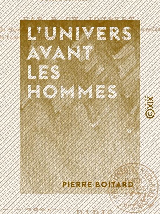 L'Univers avant les hommes - L'homme fossile (ebook), Pierre Boitard ...