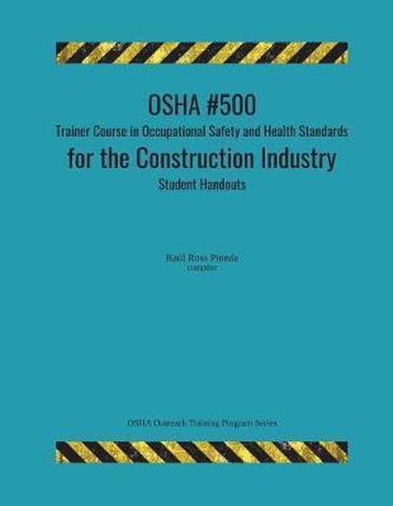 OSHA #500 Trainer Course in Occupational Safety and Health Standards for the... | bol.com