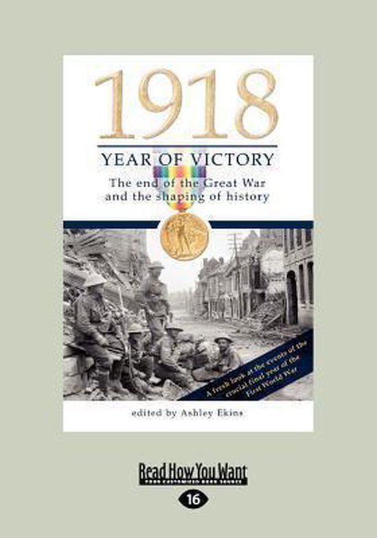 1918 Year of Victory | 9781458752307 | Ashley Ekins | Boeken | bol