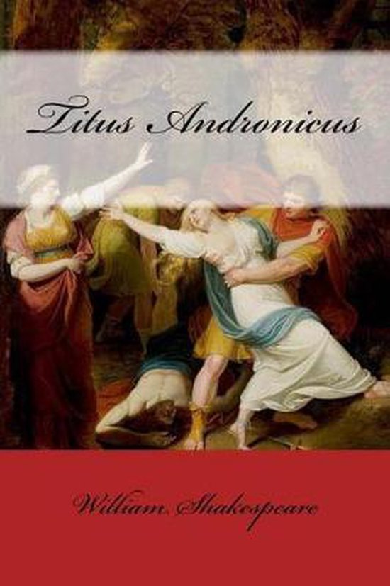 Titus Andronicus William Shakespeare | 9781544982274 | William ...
