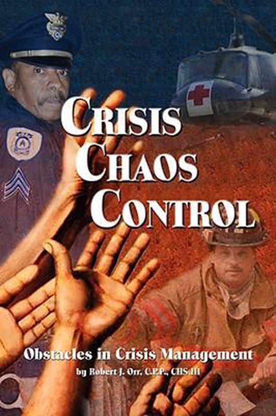 Crisis Chaos Control, Robert J. Orr | 9781598584851 | Boeken | bol.com