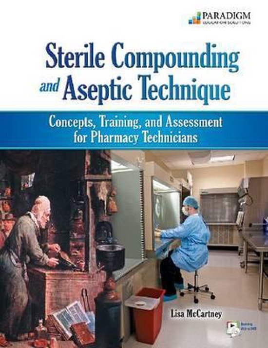Sterile Compounding and Aseptic Technique, Lisa Mccartney | 9780763840839 | Boeken | bol.com