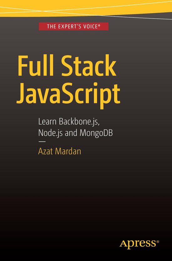 Full Stack JavaScript (ebook), Azat Mardan | 9781484217511 | Boeken | bol