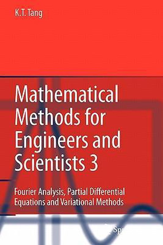 Mathematical Methods for Engineers and Scientists 3 | 9783642079474 | Kwong-Tin Tang |... | bol.com