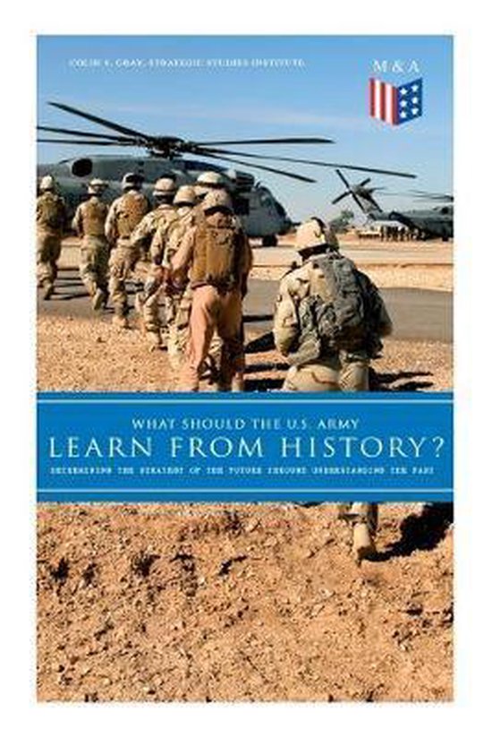 What Should the U.S. Army Learn From History? - Determining the ...