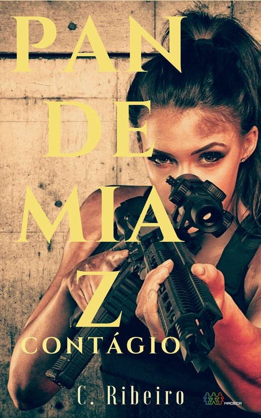 Coleção Pandemia Z - PANDEMIA Z: Contágio (ebook), C. Ribeiro ...