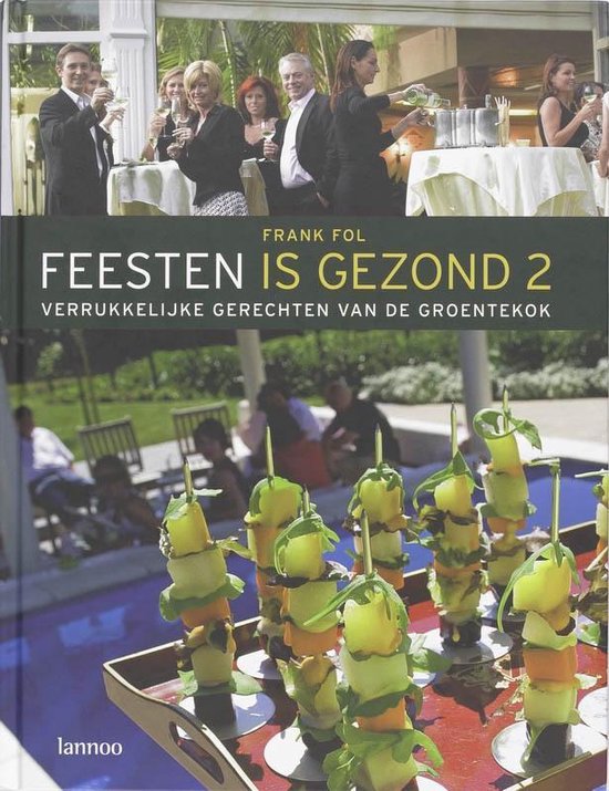 Feesten Is Gezond 2, Frank Fol | 9789020972726 | Boeken | bol