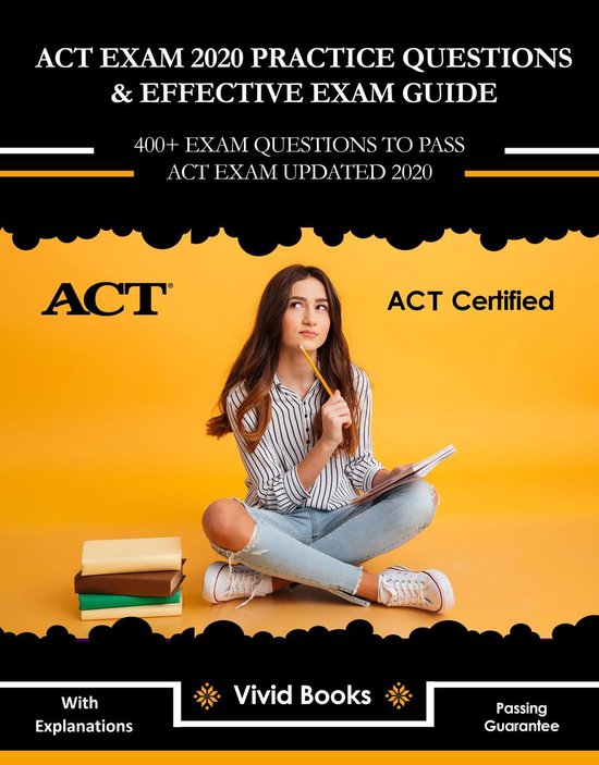 ACT Exam 2020 Practice Questions & Effective Exam Guide (ebook), Vivid ...