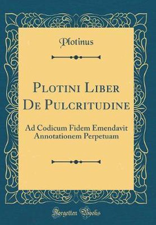 Plotini Liber de Pulcritudine | 9781396518324 | Plotinus Plotinus ...