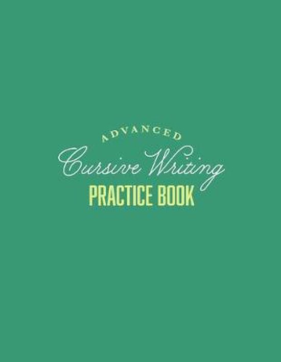 Advanced Cursive Writing Practice Book, Vatesdesign Publishing ...