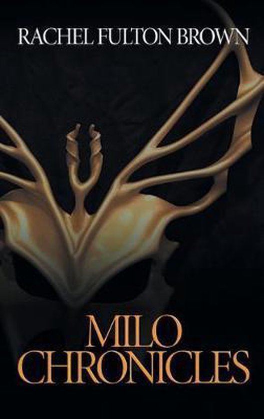 Milo Chronicles, Rachel Fulton Brown | 9789527303573 | Boeken | bol.com