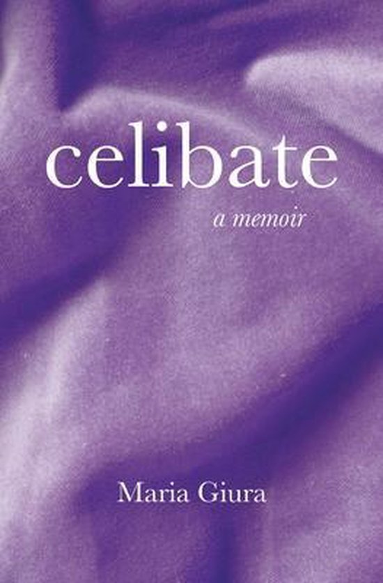 Celibate, Maria Giura | 9781627202145 | Boeken | bol.com