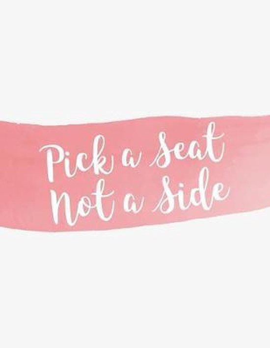 Pick a Seat Not a Side: Aesthetic Bridal Planning Guests Book for ...