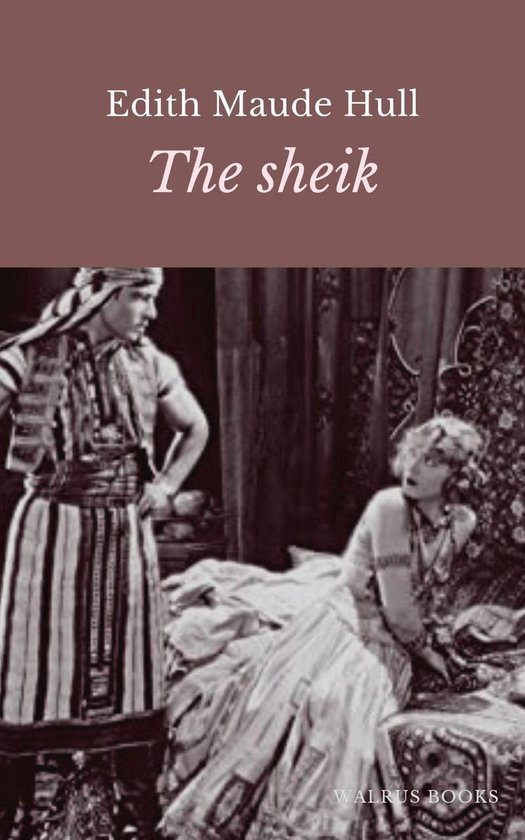 The Sheik (ebook), Edith Maude Hull | 1230004024903 | Boeken | bol
