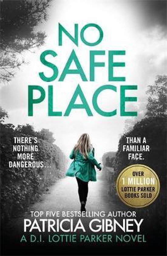 No Safe Place, Patricia Gibney | 9780751574913 | Boeken | bol.com