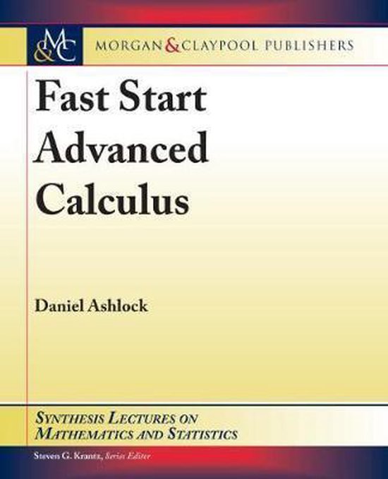 Fast Start Advanced Calculus | 9781681736563 | Daniel Ashlock | Boeken ...