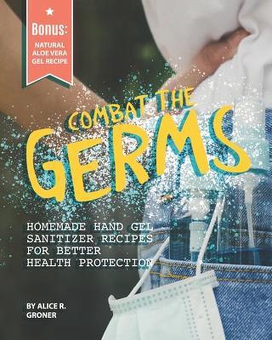 Combat the Germs | 9798642829844 | Alice R Groner | Boeken | bol.com
