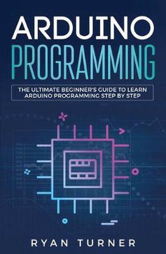 Arduino Programming | 9781647710002 | Turner Ryan | Boeken | bol
