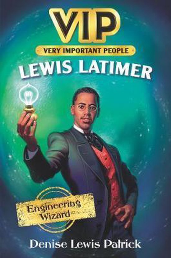 Vip Lewis Latimer Engineering Wizard, Denise Lewis Patrick ...